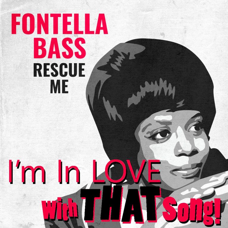 Fontella Bass – “Rescue Me” - The "I'm In Love With That Song" Podcast ...